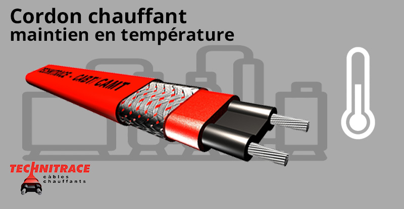 Cordon chauffant - Câbles chauffants - TECHNITRACE fabricant français ...
